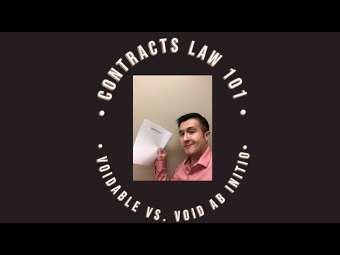Contract Law 101: Void Ab Initio vs Voidable Contracts