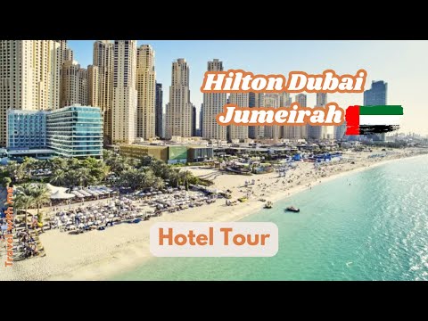 5* Hilton Dubai Jumeirah Beachfront Hotel | Hotel Tour
