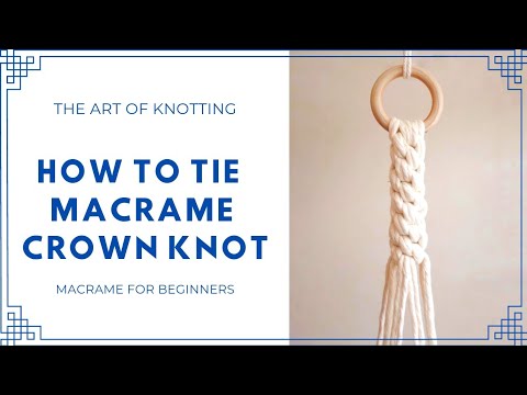 How to tie macrame crown knot l macrame knots l macrame for beginners @TheArtofKnotting