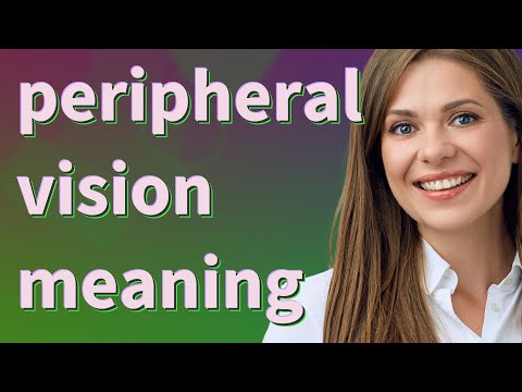 Peripheral vision | meaning of Peripheral vision