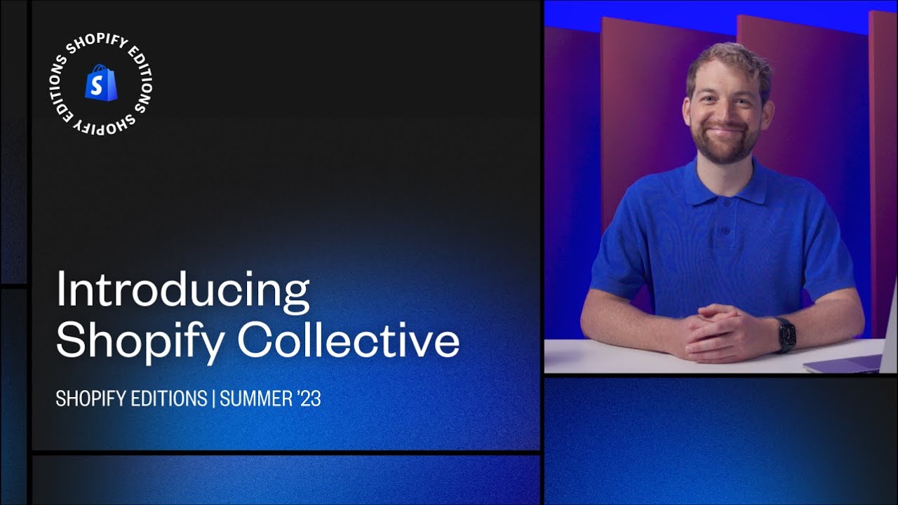 Introducing Shopify Collective announced in Shopify's Summer ’23 Edition