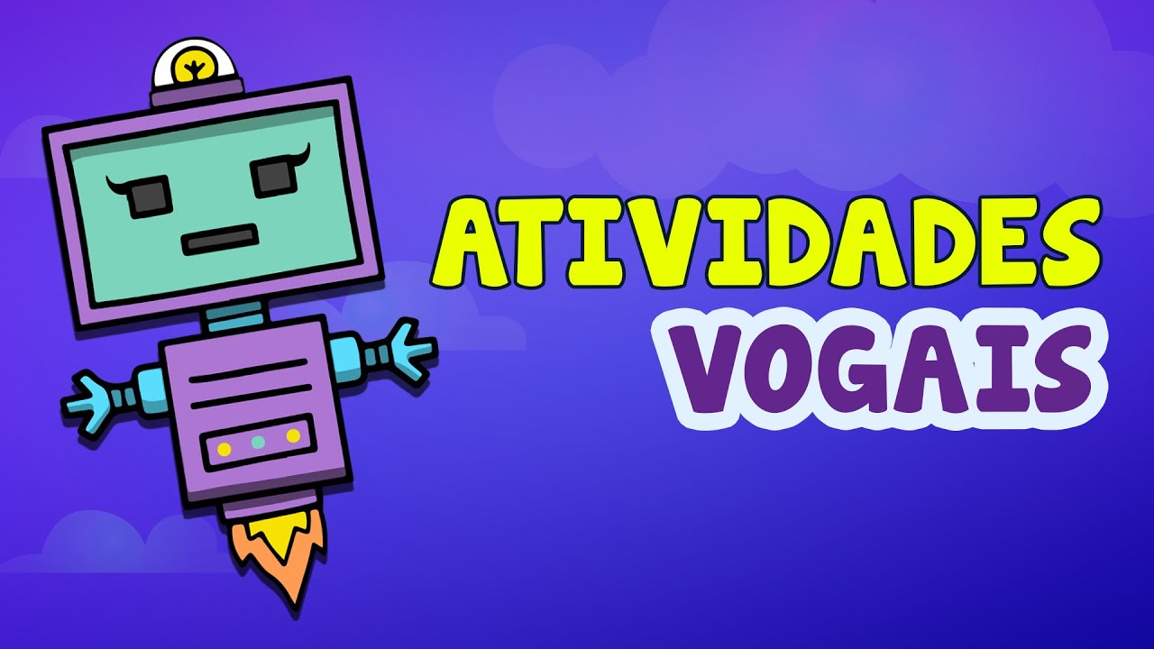 Alfabetização 18 - ATIVIDADES com VOGAIS - A E I O U - Revisão