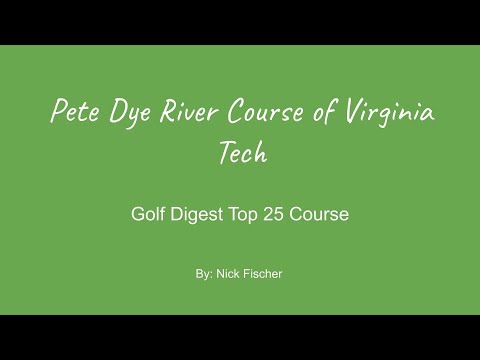 Pete Dye River Course of Virginia Tech Ranked 6th Best College Course