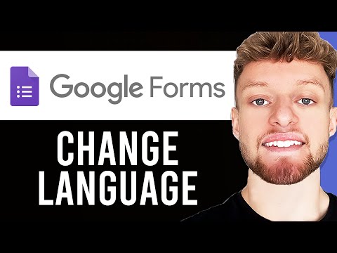 How To Change Google Forms Language (Translate Any Language)