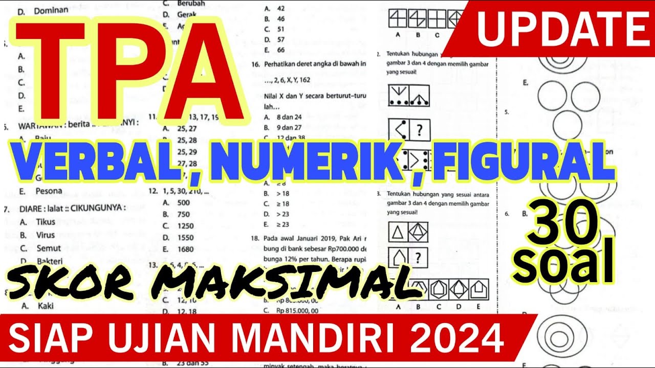 SOAL ASLI TES POTENSI AKADEMIK (TPA) UJIAN MANDIRI 2024 (VERBAL,NUMERIK,FIGURAL)