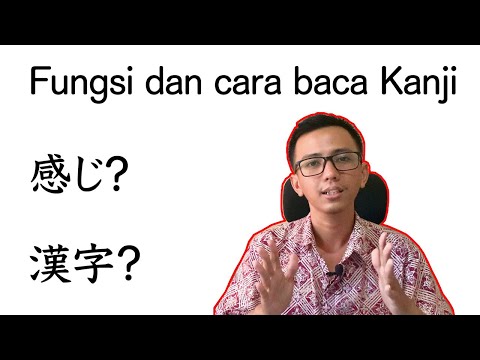 Basic Bahasa Jepang & Kanji episode 1 : Cara memahami dan Fungsi huruf kanji