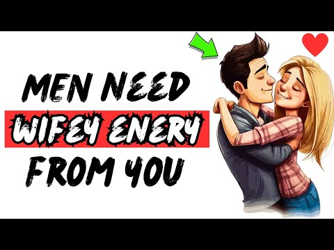 Why Men Fall Hard for Women Who Radiate THIS Energy! [ Men Need Wifey Energy From You ]
