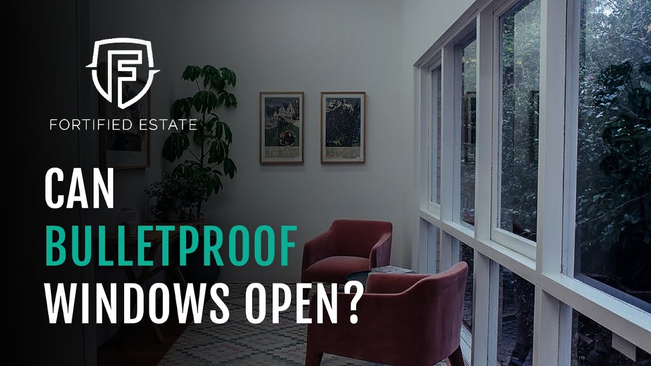 Can Bulletproof Windows Open?