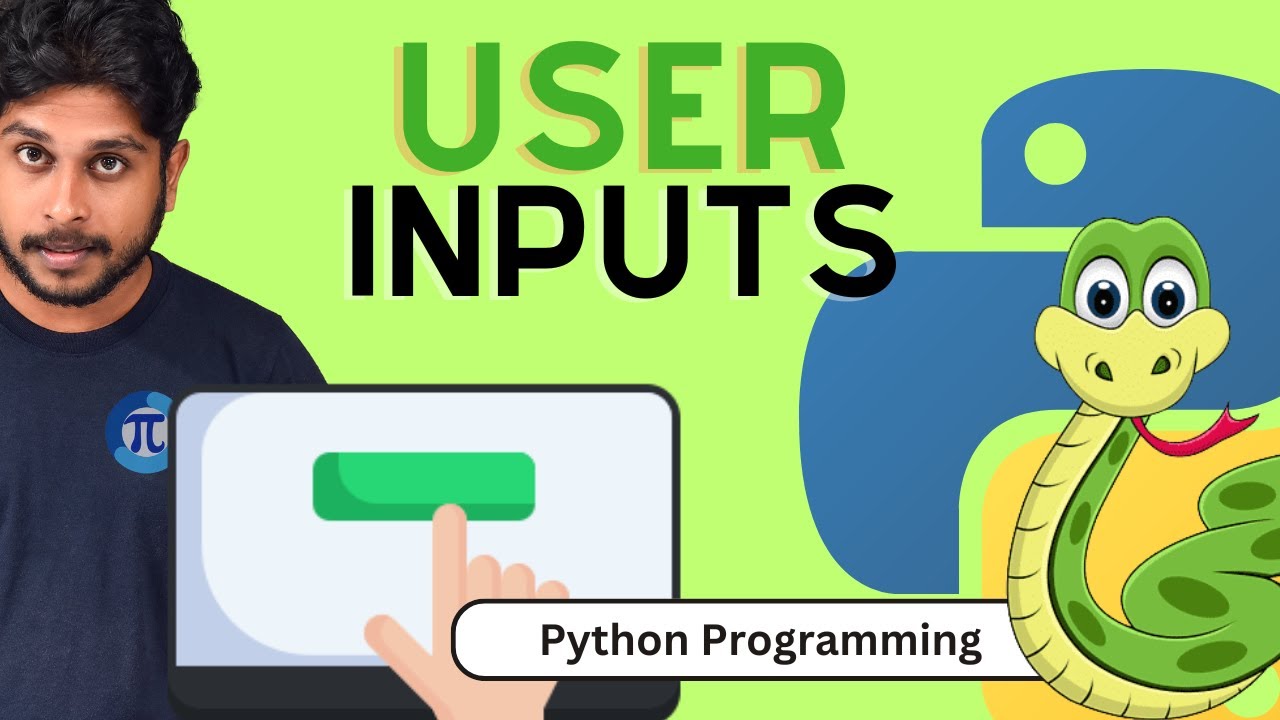 21. Getting User Inputs | Python Programming | Sinhala
