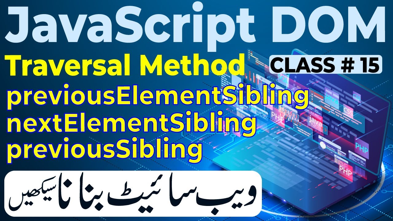 DOM Traversal Method | previousElementSibling nextElementSibling previousSibling | DOM Tutorial 2023