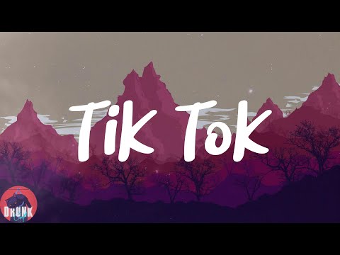 Kesha - TiK ToK (Lyrics)