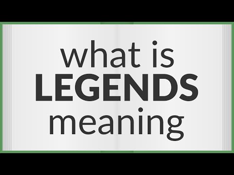 Legends | meaning of Legends