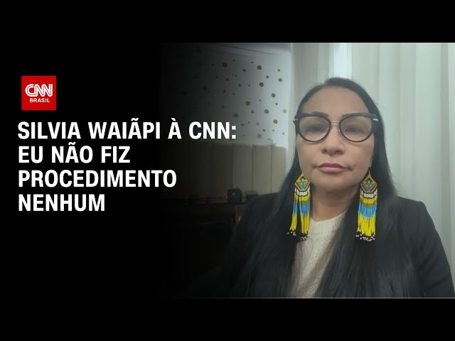 Silvia Waiãpi diz à CNN que cassação é tentativa de “assassinar“ a ...