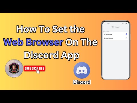How To Set the Web Browser On The Discord App | Tips & Tricks