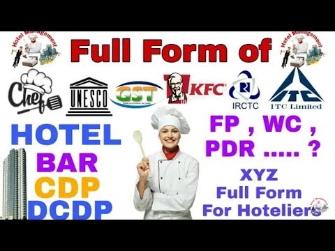 Full Form of Hotel, Chef, CDP, KFC, BAR, ITC, MOD, HRACC, WC, MD, NC, PDR, 🏪| Hotel Management.