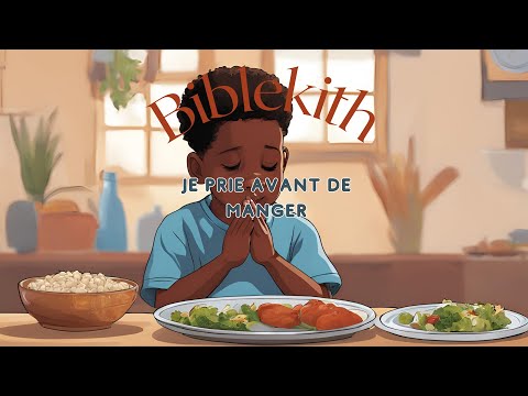 Je prie avant de manger | Histoire de la Bible pour enfants