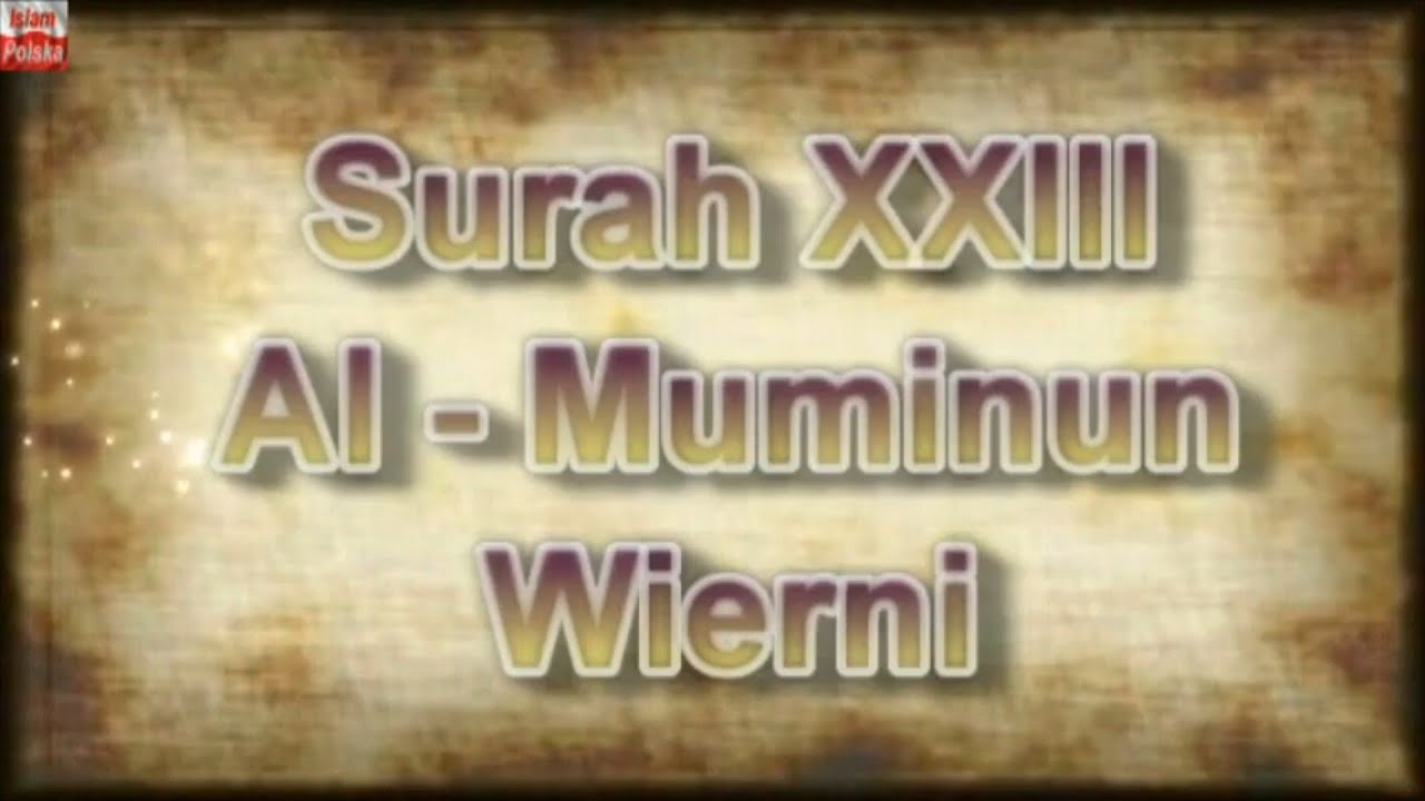 Surah 23 Al Muminun Wierni Koran po polsku