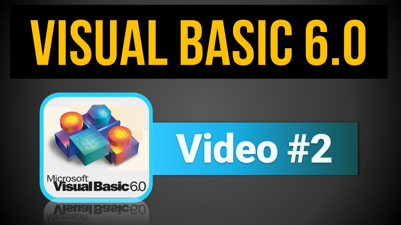 Visual Basic 6.0 | Video #2 | The Interface | Visual Basic for Beginners