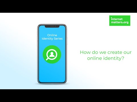 How do we create our online identity? Online Identity Series | Internet Matters