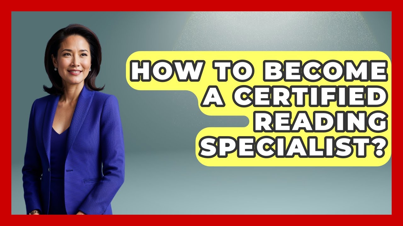 How To Become A Certified Reading Specialist? - Aspiring Teacher Guide