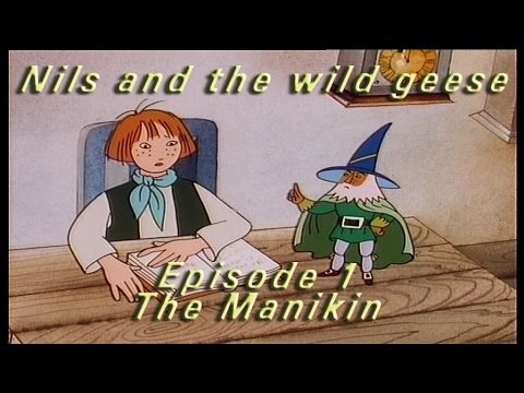 Nils & the Wild Geese, Episode 1 the Manikin