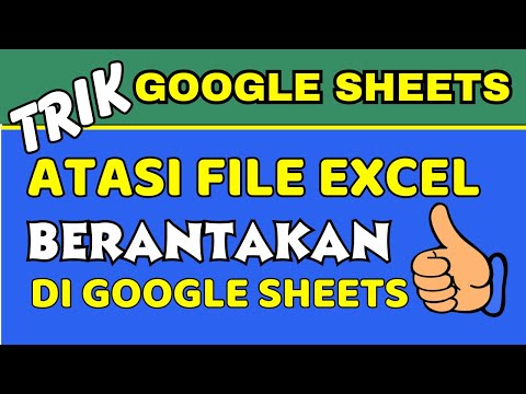 Cara Buka File Excel di Google Sheets Tanpa Merusak Format Aslinya