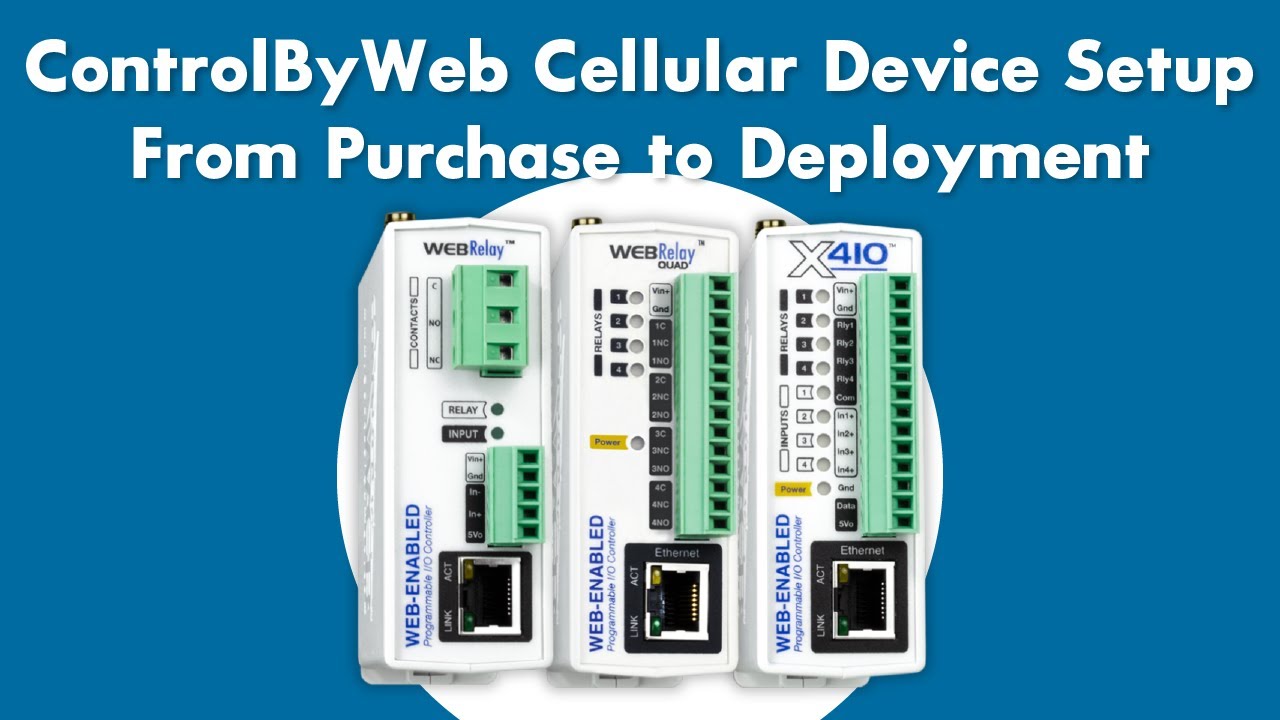 ControlByWeb® Cellular Device Setup | From Purchase to Deployment