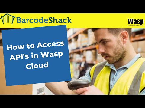 How do I Find and Use the API's in AssetCloud/InventoryCloud by Wasp Presented by BarcodeShack
