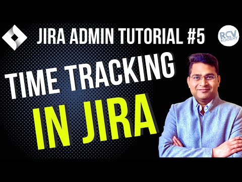 Time Tracking in JIRA | Enable Time Tracking | JIRA Admin Tutorial #5