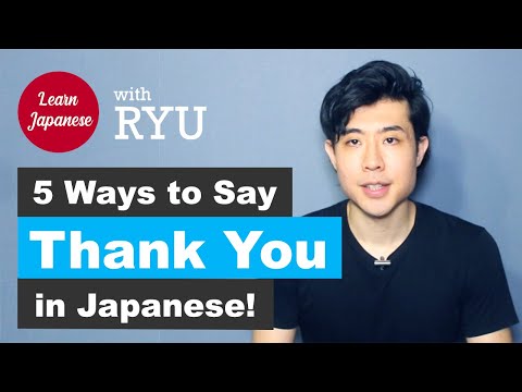 5 Ways to Say Thank You in Japanese - It's not just Arigatou!
