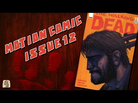 The Walking Dead: Issue 12 - Motion Comic
