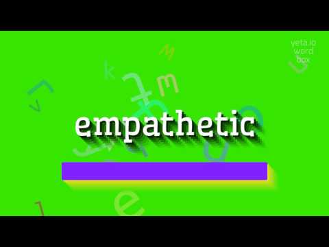 How to say "empathetic"! (High Quality Voices)