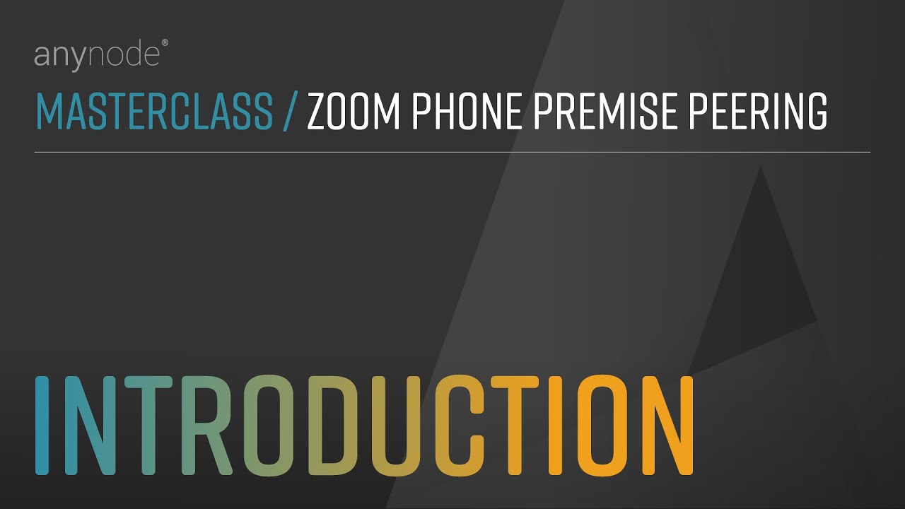(01/10) Introduction – Zoom Phone Premise Peering with anynode – The Software SBC