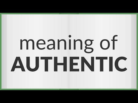 Authentic | meaning of Authentic