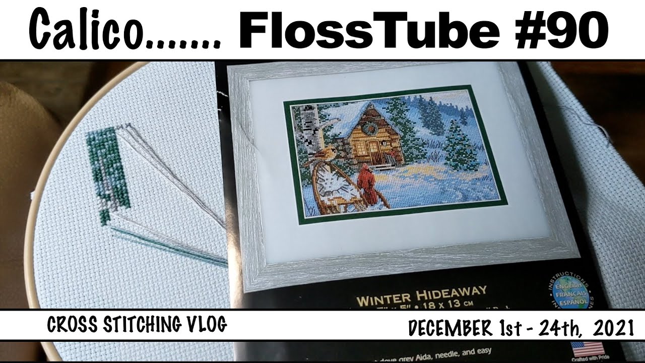 FlossTube #90: December Stitching Vlog! Dimensions Kit-Winter Hideaway & Other Fun Stuff!