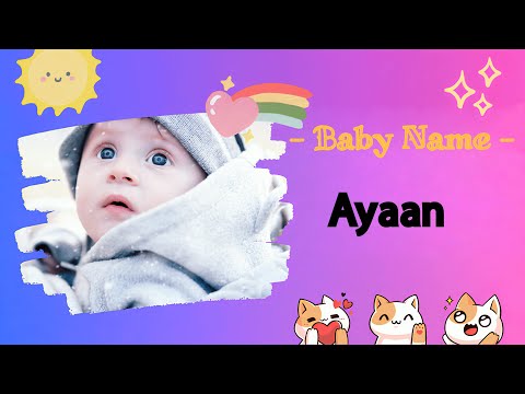AYAAN | Ayaan name meaning | Boy Name Meaning | Uncertain (2023)