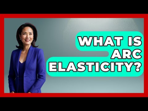 What Is Arc Elasticity? - Learn About Economics