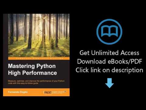 Download Mastering Python High Performance [P.D.F]