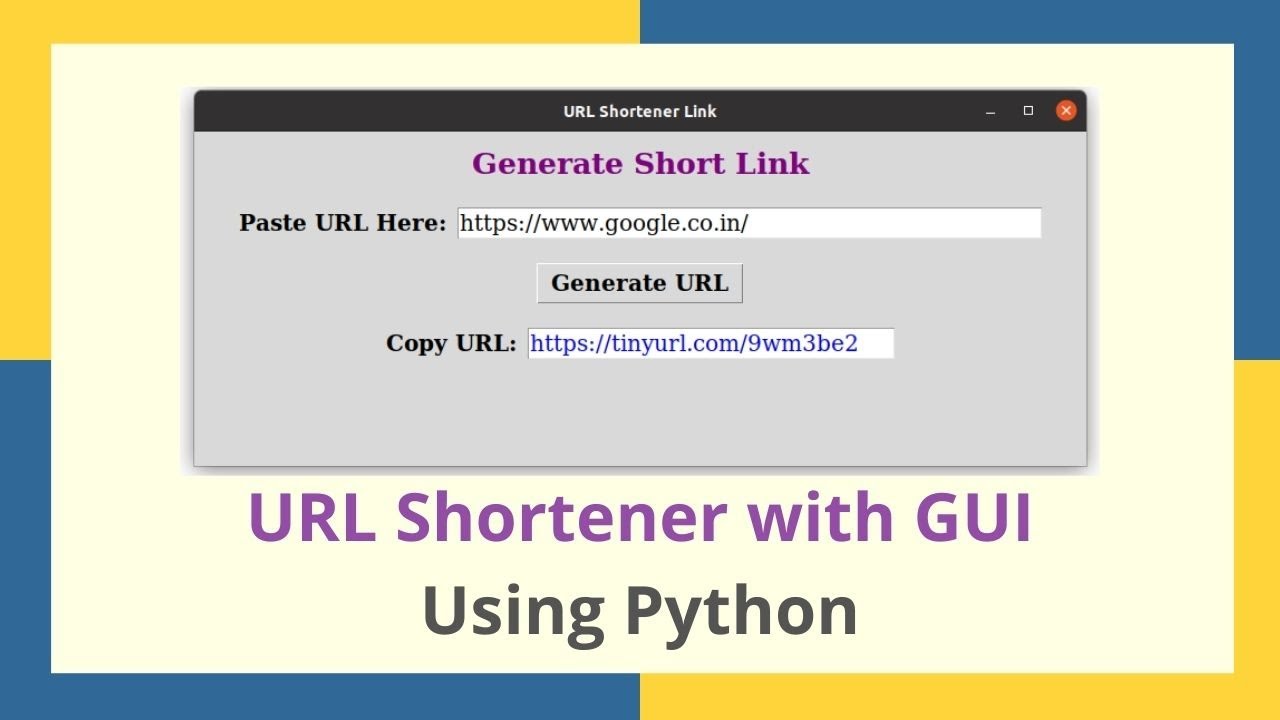 Python URL Shortener Application using Tkinter GUI | Pyshortener Library