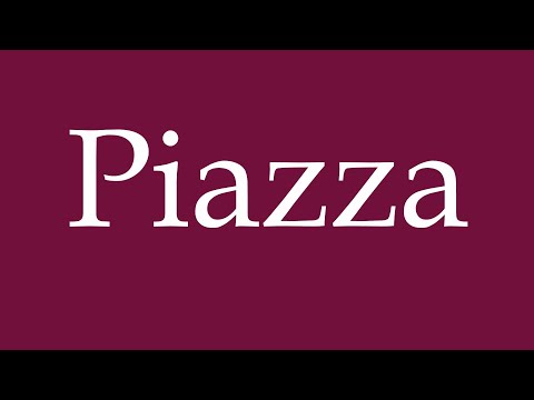 How to Pronounce ''Piazza'' Correctly in German