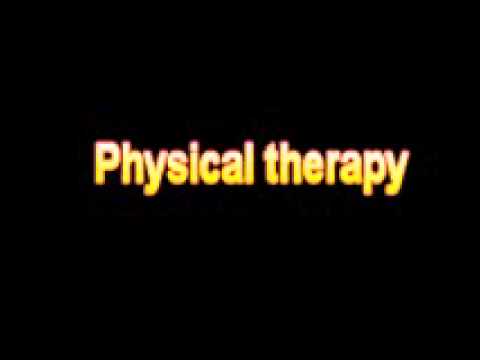 What Is The Definition Of Physical therapy Medical School Terminology Dictionary