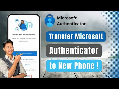 Microsoft Authenticator Transfer to New Phone !
