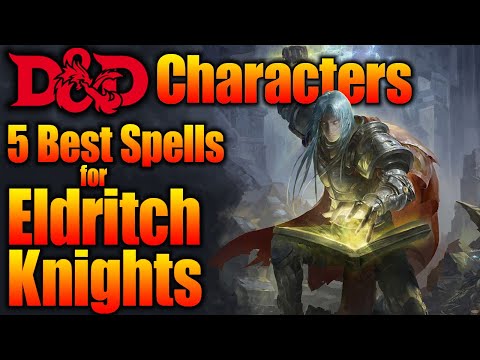 Fighter 5e: Eldritch Knight Top 5 Spells for Tier 1
