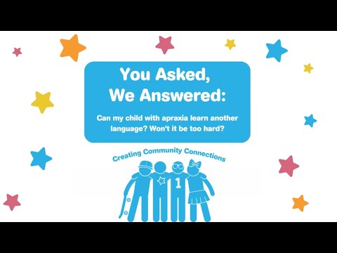 You Asked, We Answered - Can my child with Apraxia learn another language?