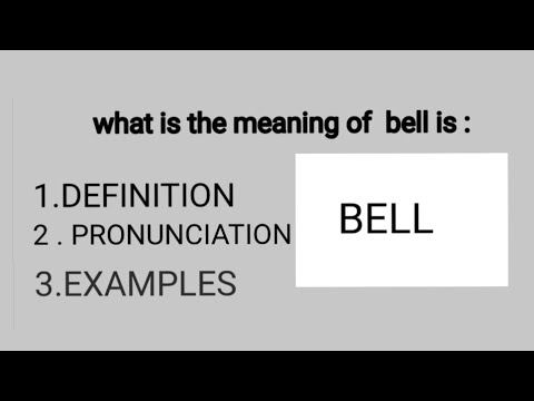 What is the meaning of bell || Definition of the bell || Bell meaning in English