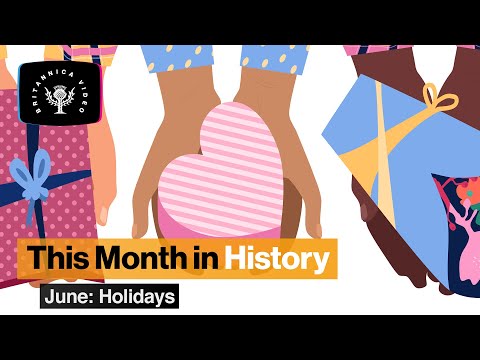 This Month In History: June Holidays | Encyclopaedia Britannica
