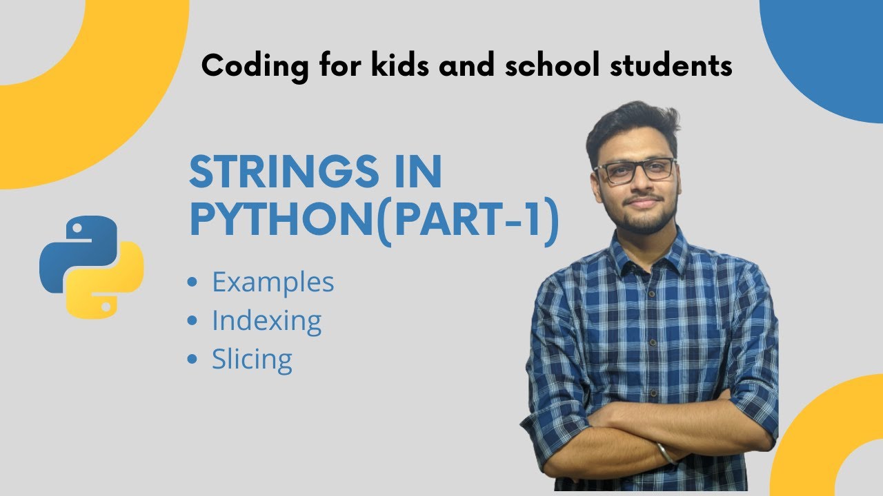 Strings in Python( Part-1) | Coding for kids, School Students and Beginners