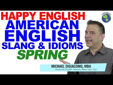 SPRING Slang & Idioms - American English Lesson