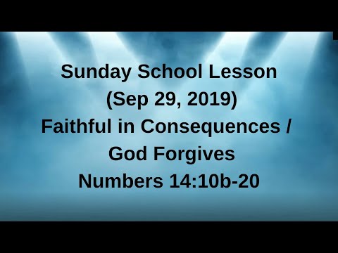 Sunday School Lesson (September 29, 2019) Faithful in Consequences /God ...