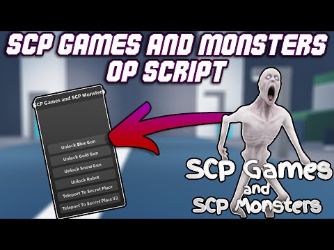 [NEW] SCP Games and SCP Monsters OP Script (2025) PASTEBIN - Get All Guns | TP to Secret Place